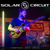 Solar Circuit Live Concert Setlist at Bar 39, Omaha, NE on 10-19-2024