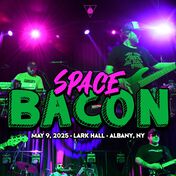Space Bacon Live Concert Setlist at Lark Hall, Albany, NY on 05-09-2025