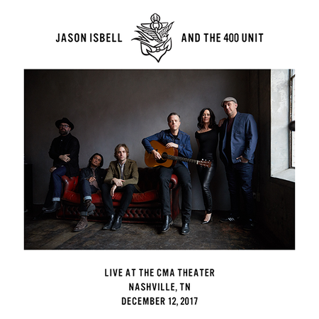 Jason Isbell and the 400 Unit Live Concert Setlist at The CMA Theater ...