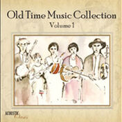 Various Artists Old Time Music Collection Volume 1