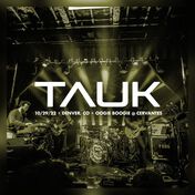 TAUK Live Concert Setlist at Cervantes' Masterpiece Ballroom, Denver ...