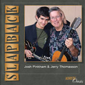 Josh Pinkham & Jerry Thomasson Slapback