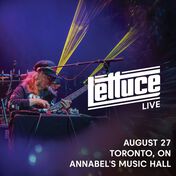 Lettuce Live Concert Setlist at Annabel's Music Hall, Toronto, ON on 08 ...