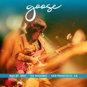 Goose Live Concert Setlist at The Masonic, San Francisco, CA on 05-27-2025
