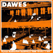 Dawes Live Concert Setlist at Ryman Auditorium, Nashville, TN on 10-02-2021