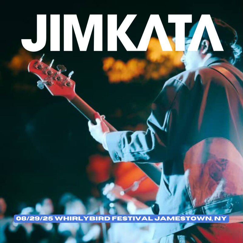Jimkata Live Concert Setlist at Whirlybird Music and Arts Festival, Jamestown, NY on 08-29-2025