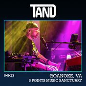 Tand Live Concert Setlist at 5 Points Music Sanctuary, Roanoke, VA on 09-08-2023