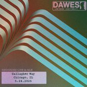 Dawes Live Concert Setlist at Gallagher Way, Chicago, IL on 05-24-2025