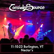 Consider the Source Live Concert Setlist at Nectar's, Burlington, VT on 11-10-2023