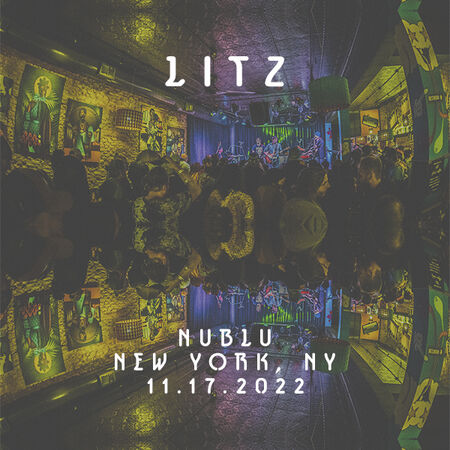 Litz Live Concert Setlist at Nublu, New York, NY on 11-17-2022