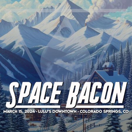 Space Bacon Live Concert Setlist at Lulu's Downtown, Colorado Springs ...