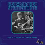 Underground Springhouse Live Concert Setlist at Visulite Theatre, Charlotte, NC on 10-03-2024