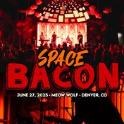 Space Bacon Live Concert Setlist at Meow Wolf Denver, Denver, CO on 06 ...