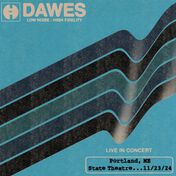 Dawes Live Concert Setlist at State Theatre, Portland, ME on 11-23-2024