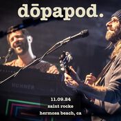 Dopapod Live Concert Setlist at Saint Rocke, Hermosa Beach, CA on 11-09 ...