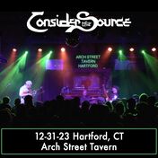 Consider the Source Live Concert Setlist at Arch Street Tavern, Hartford, CT on 12-31-2023