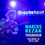 Marcus Rezak Live Concert Setlist at Troubadour, West Hollywood, CA on ...