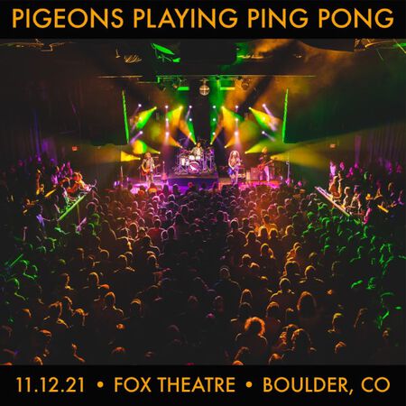 Pigeons Playing Ping Pong Live Concert Setlist at Fox Theatre, Boulder ...