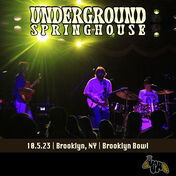 Underground Springhouse Live Concert Setlist at Brooklyn Bowl, Brooklyn, NY on 10-05-2023