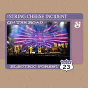 The String Cheese Incident Live Concert Setlist at Electric Forest ...