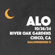 ALO Live Concert Setlist at River Oak Gardens, Chico, CA on 10-26-2024