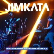 Jimkata Live Concert Setlist at Kenny's Westside Pub, Peoria, IL on 11-23-2024