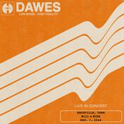 Dawes Live Concert Setlist at Mill & Mine, Knoxville, TN on 11-07-2024
