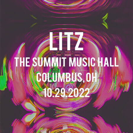 Litz Setlist at The Summit Music Hall, Columbus, OH on 10-29-2022