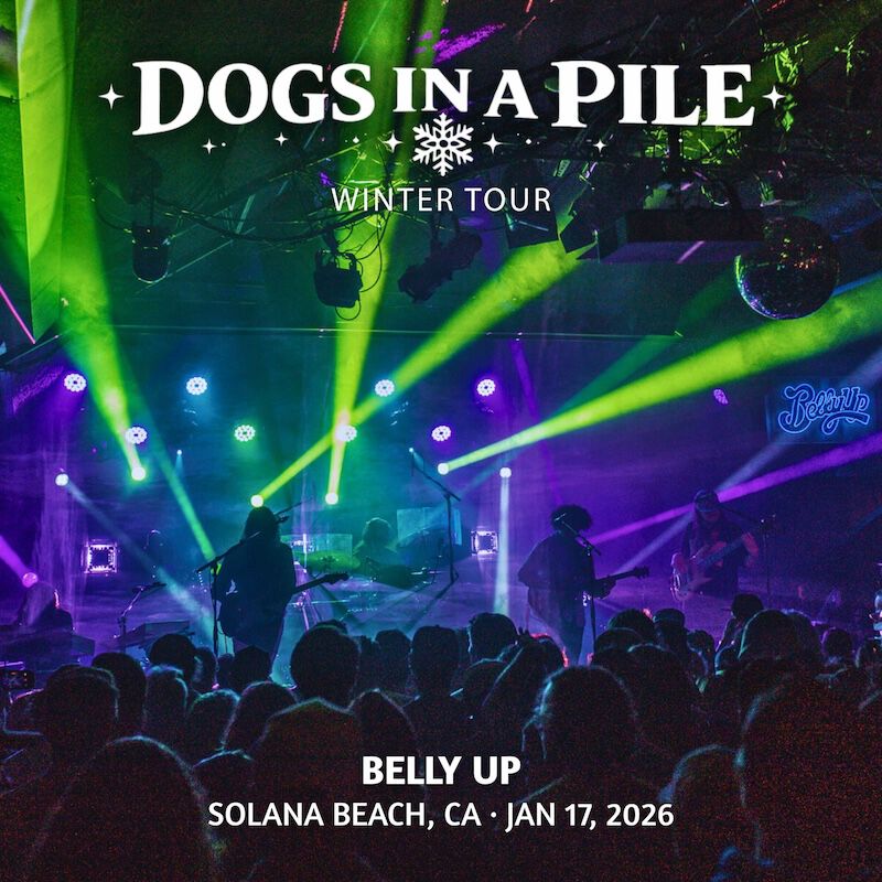 Dogs In A Pile Live Concert Setlist at Belly Up, Solana Beach, CA on 01 ...
