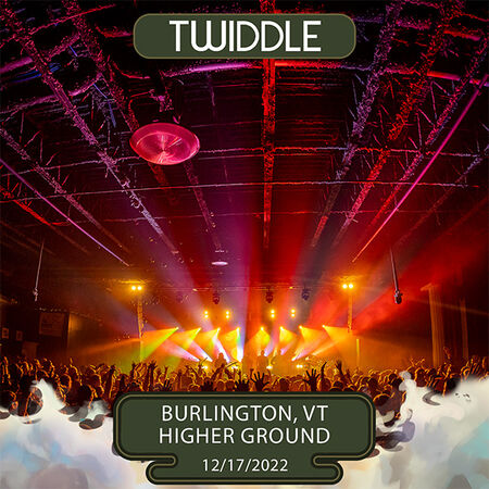 Twiddle Live Concert Setlist at Higher Ground, Burlington, VT on 12-17-2022