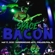 Space Bacon Live Concert Setlist at Underground Arts, Philadelphia, PA ...