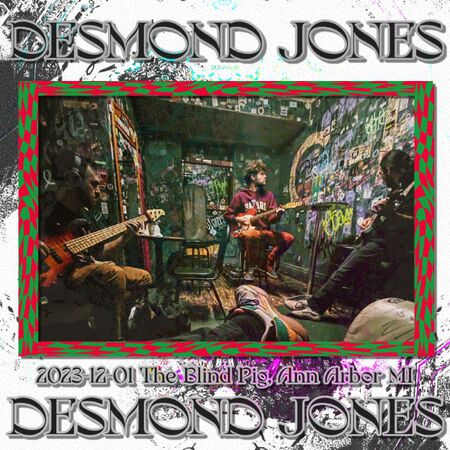 Desmond Jones Live Concert Setlist at The Blind Pig, Ann Arbor, MI on ...