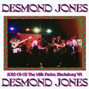Desmond Jones Live Concert Setlist at The Milk Parlor, Blacksburg, VA on 05-03-2023