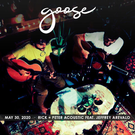 Goose Live Concert Setlist at Rick & Peter Acoustic ft. Jeff Arevalo ...