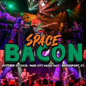 Space Bacon Live Concert Setlist at Park City Music Hall, Bridgeport ...