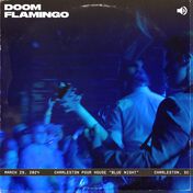 Doom Flamingo Live Concert Setlist at The Charleston Pour House ...
