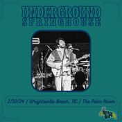 Underground Springhouse Live Concert Setlist at The Palm Room, Wrightsville Beach, NC on 02-10-2024