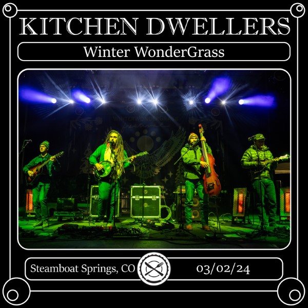 Kitchen Dwellers Live Concert Setlist at Winter Wondergrass, Steamboat ... Kitchen Dwellers Live Concert Setlist at Winter Wondergrass, Steamboat ...