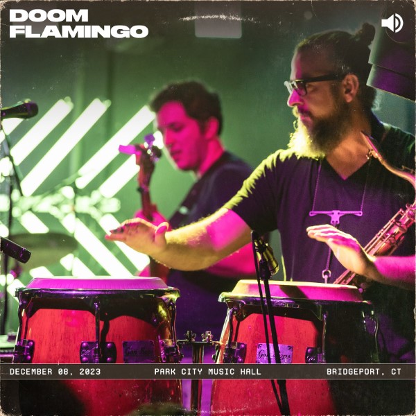 Doom Flamingo Live Concert Setlist at Park City, Bridgeport, CT on 12-08-2023