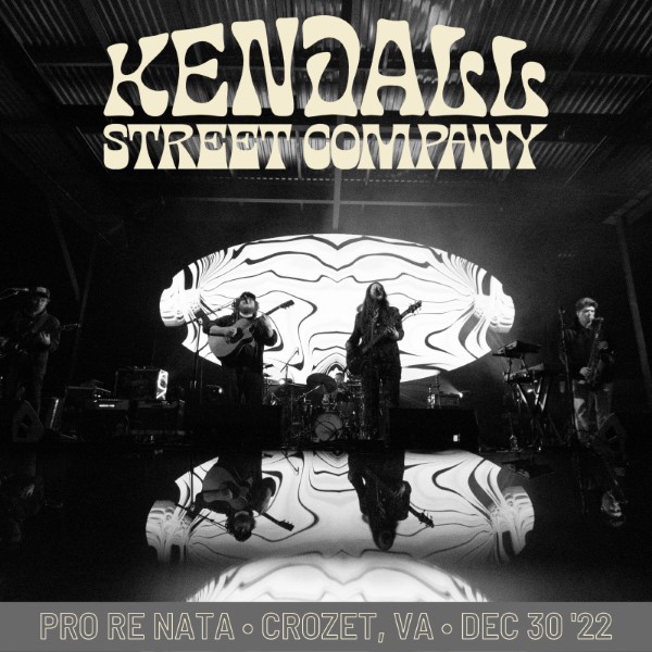 Kendall Street Company Live Concert Setlist at Pro Re Nata, Crozet, VA on 12-30-2022