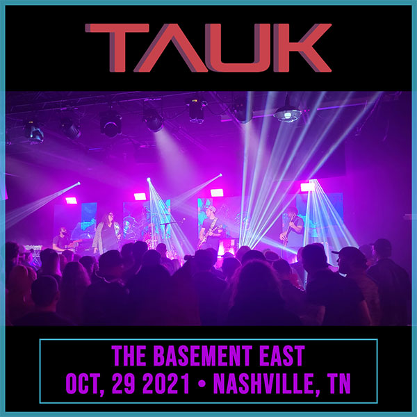TAUK Live Concert Setlist at The Basement East, Nashville, TN on 10-29-2021