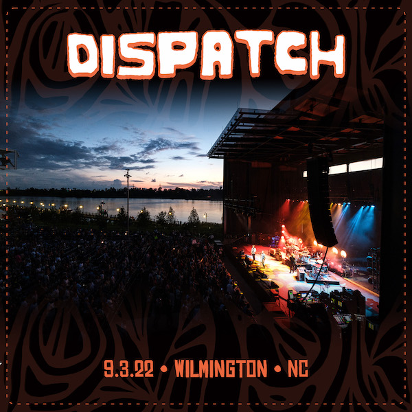 Dispatch Live Concert Setlist at Live Oak Bank Pavilion , Wilmington ...