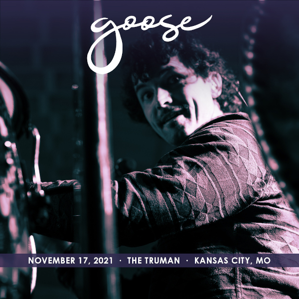 Goose Live Concert Setlist at The Truman, Kansas City, MO on 11-17-2021