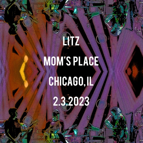 Litz Live Concert Setlist at Mom's Place, Chicago, IL on 02-03-2023