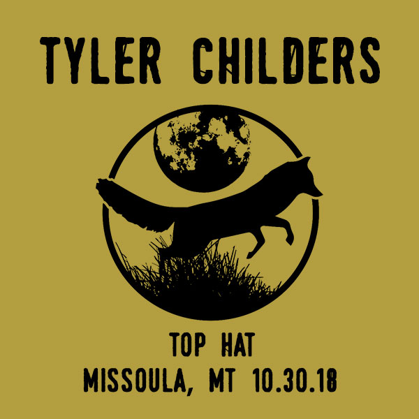 Tyler Childers Live Concert Setlist at Top Hat, Missoula, MT on 10-30-2018