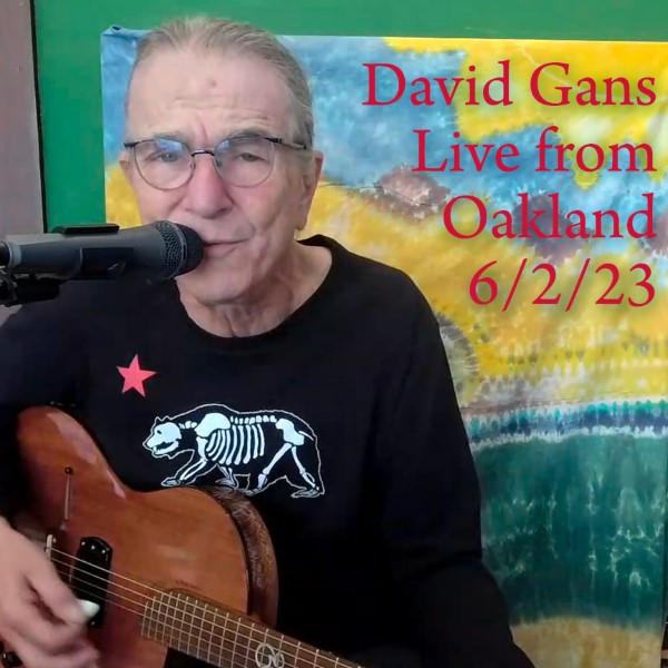 David Gans Setlist at Live from Oakland, Oakland, CA on 06-02-2023