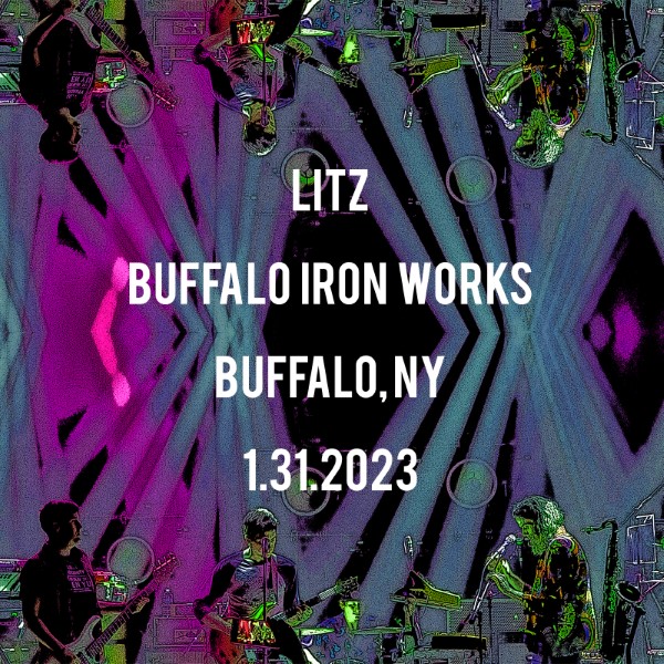Litz Live Concert Setlist at Buffalo Iron Works, Buffalo, NY on 01-31-2023