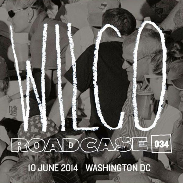 Wilco Live Concert Setlist at Lincoln Theatre, Washington, DC on 06-10-2014