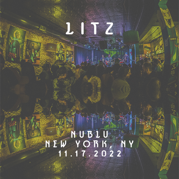Litz Live Concert Setlist at Nublu, New York, NY on 11-17-2022