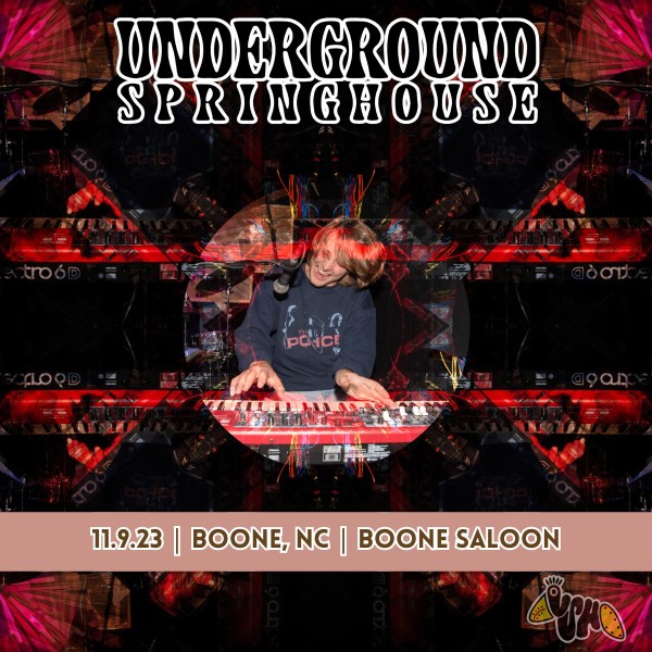Underground Springhouse Live Concert Setlist at Boone Saloon, Boone, NC on 11-09-2023